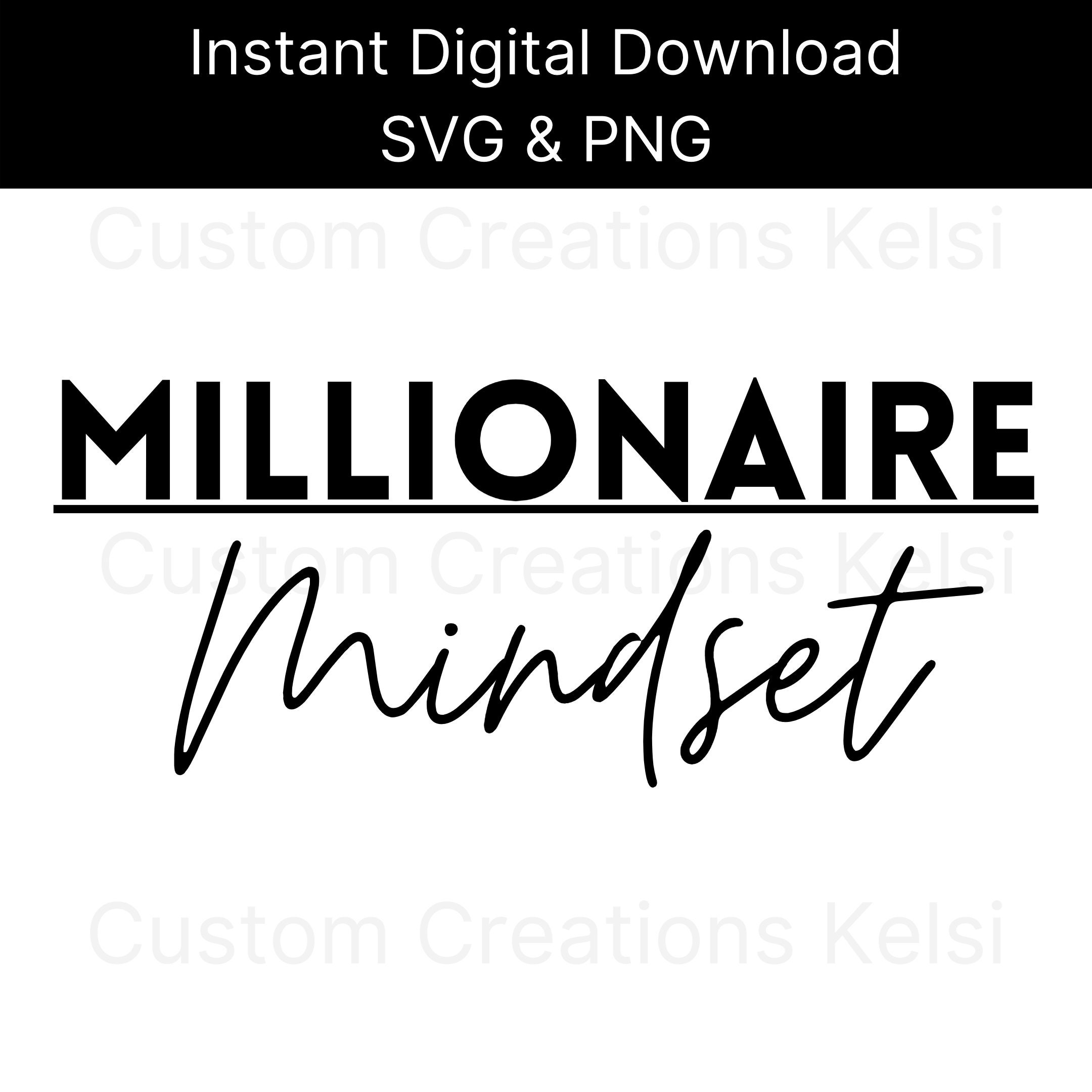 Millionaire Mindset SVG Hustle SVG Boss SVG Inspirational - Etsy Singapore