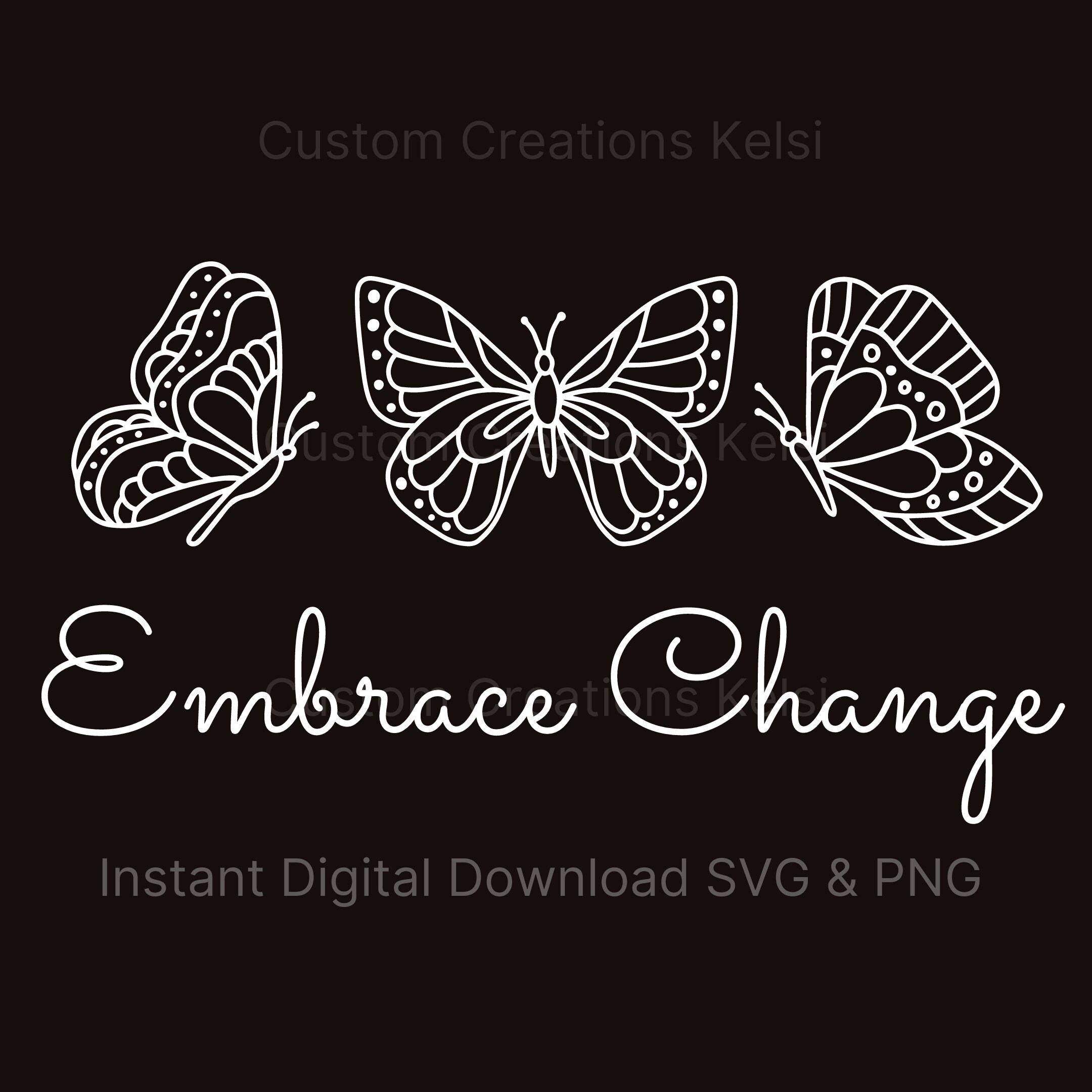Embrace Change Butterfly SVG, PNG, Svg File for Cricut, Butterfly Svg ...