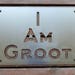 I Am Groot Metal Sign - Etsy