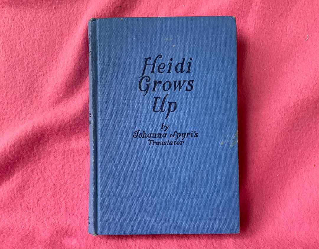 Heidi Grows up 1938 Produced Under Wartime Conditions, by Charles ...