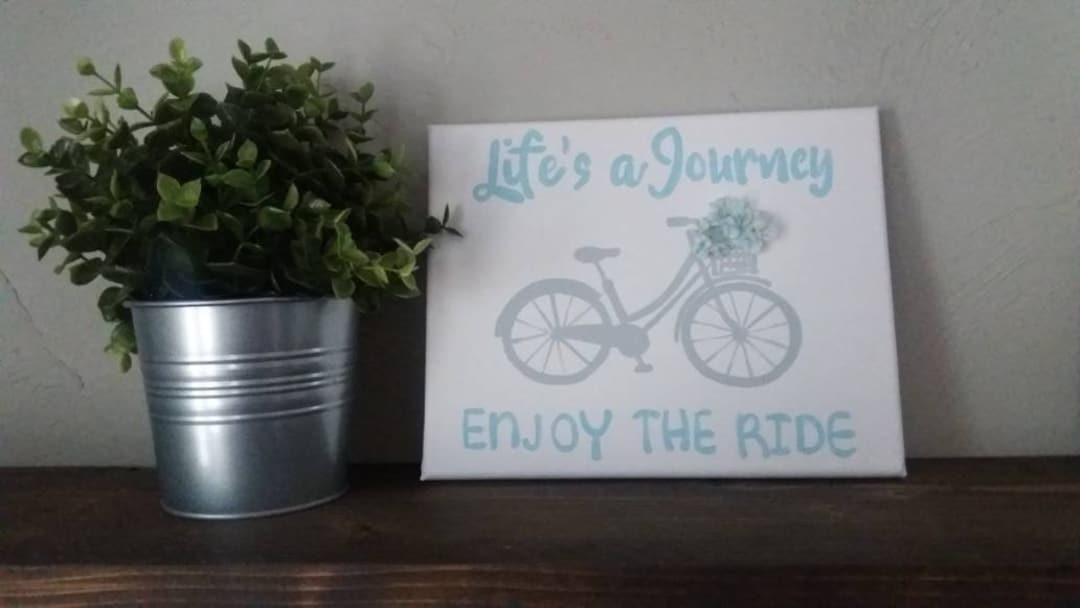 Life's a Journey Enjoy the Ride Sign, Spring Sign, Home Decor, Bicycle ...