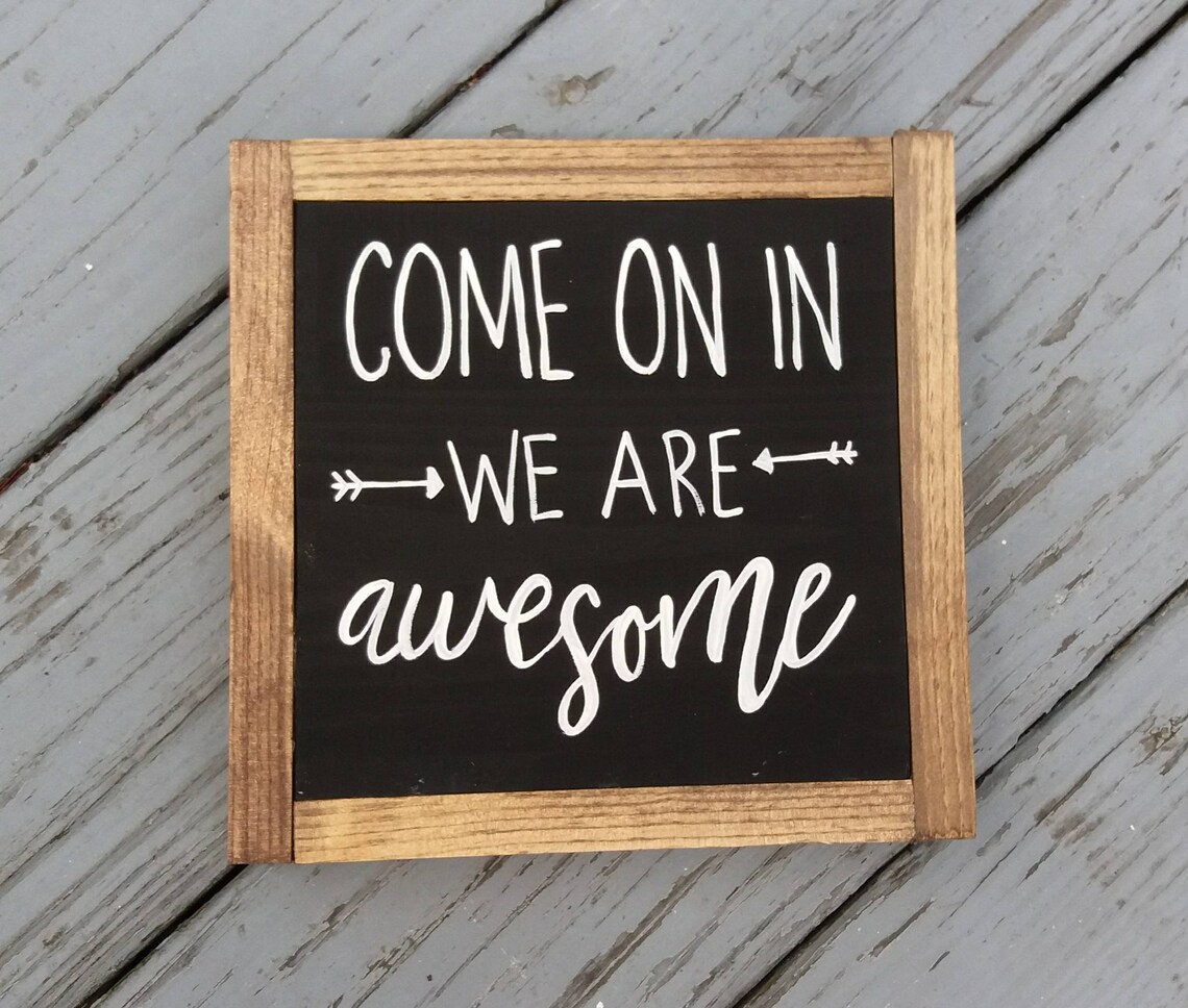 Come on in We Are Awesome Sign, Farmhouse Style Sign, Funny Entryway ...
