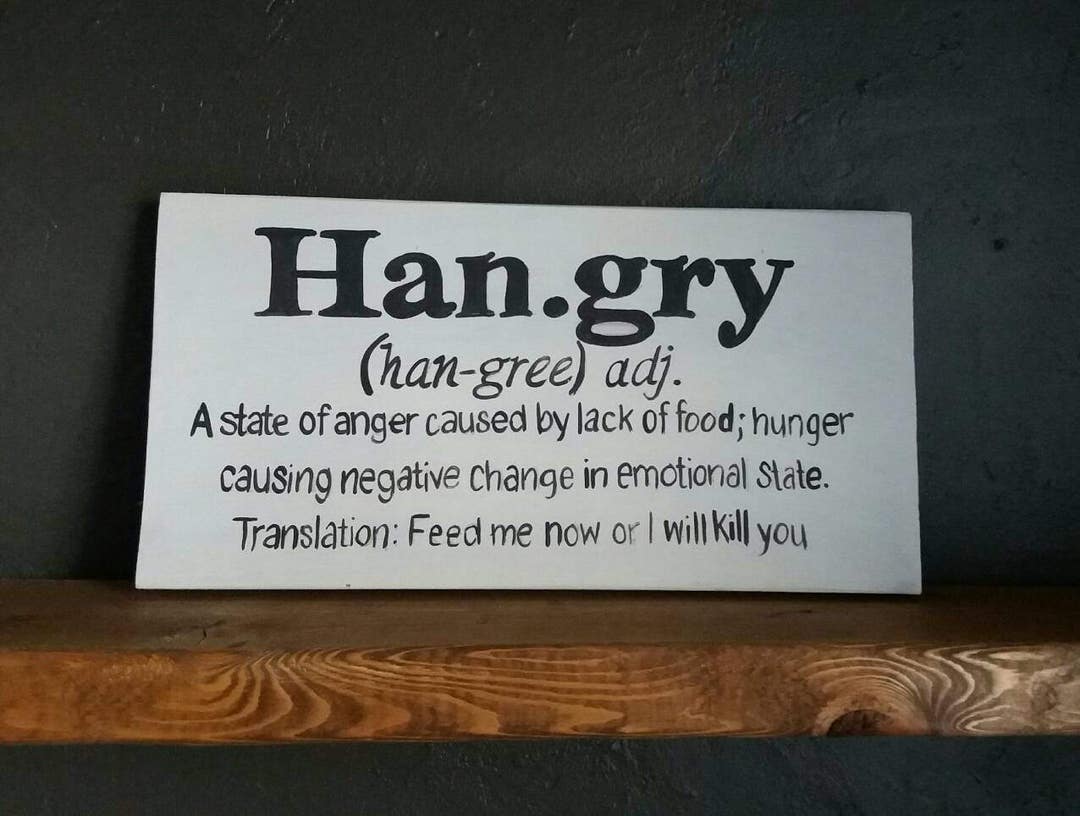 Hangry Sign, Hangry, Kitchen Sign, Funny Sign, Kitchen Decor - Etsy