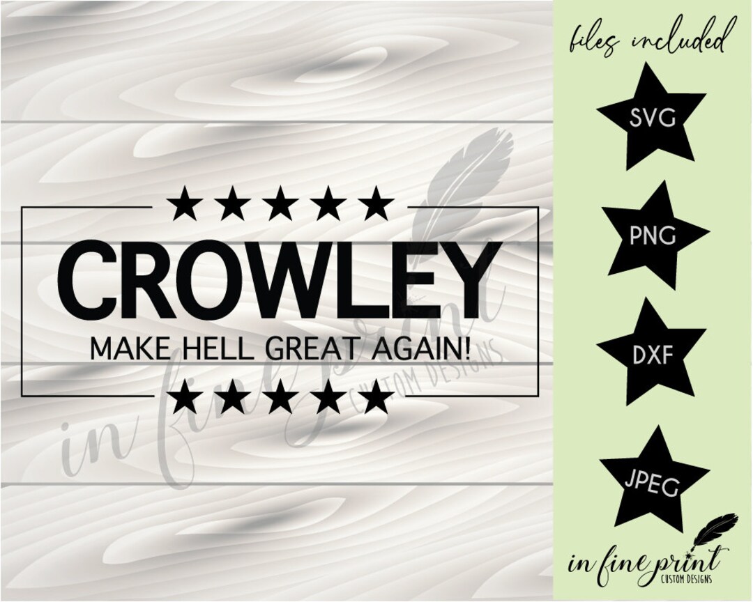 Crowley Make Hell Great Again // Funny Supernatural Crowley Political Sign // Make Hell Great ...