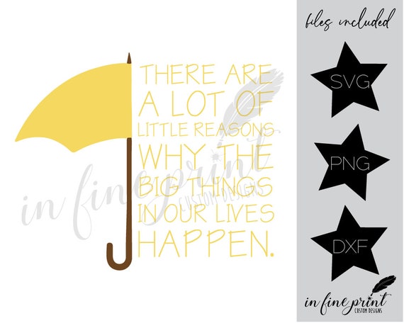 Little Reasons for Big Things // HIMYM SVG // How I Met Your - Etsy
