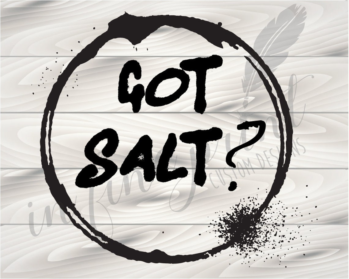 Got Salt // Supernatural Salt SVG // Instant Download | Etsy