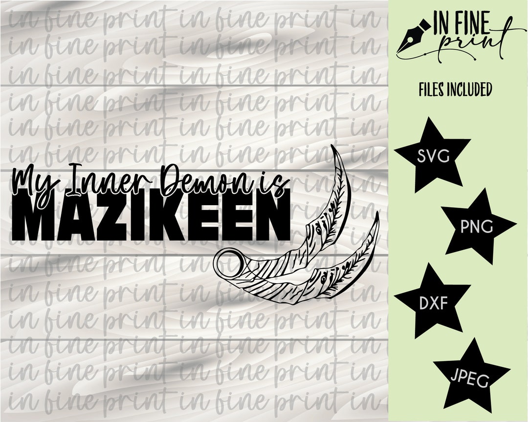 My Inner Demon is Maze, Lucifer Digital Download, SVG PNG, Mazikeen ...