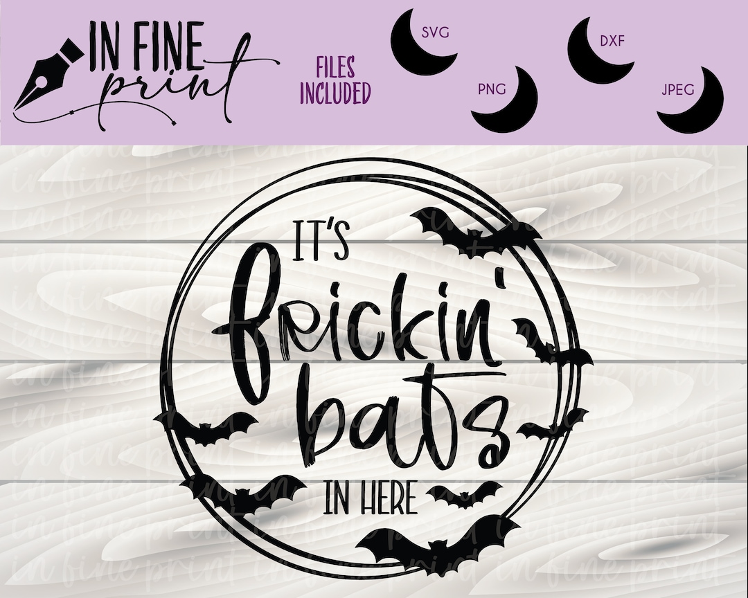 It's Frickin' Bats in Here // Friction Bats Round Sign // Halloween ...