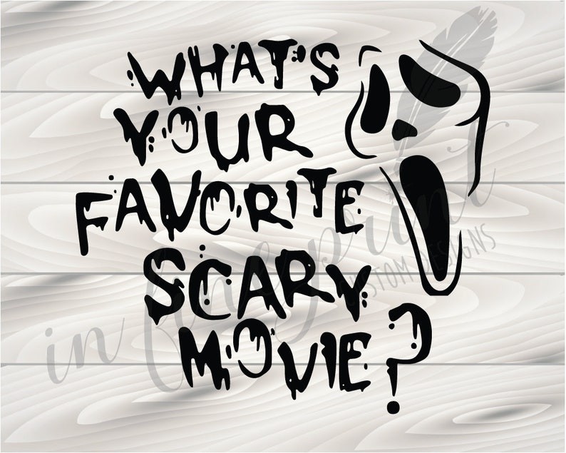 Scream SVG // Whats your favorite scary movie // Scream Quote | Etsy