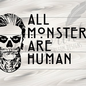 All Monsters Are Human // AHS Tate SVG // American Horror Story Digital ...