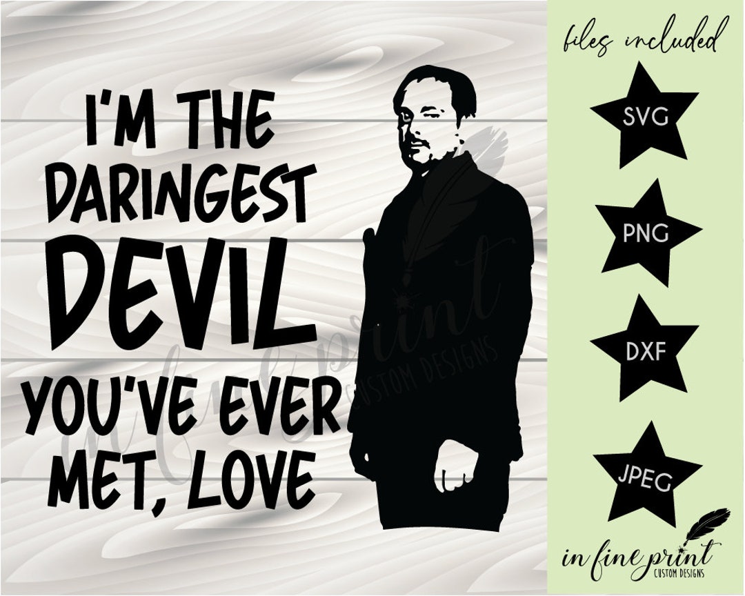 Im the Daringest Devil Love // Supernatural Crowley Digital Download ...