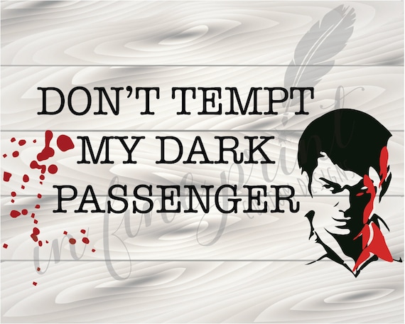Dark Passenger Quotes