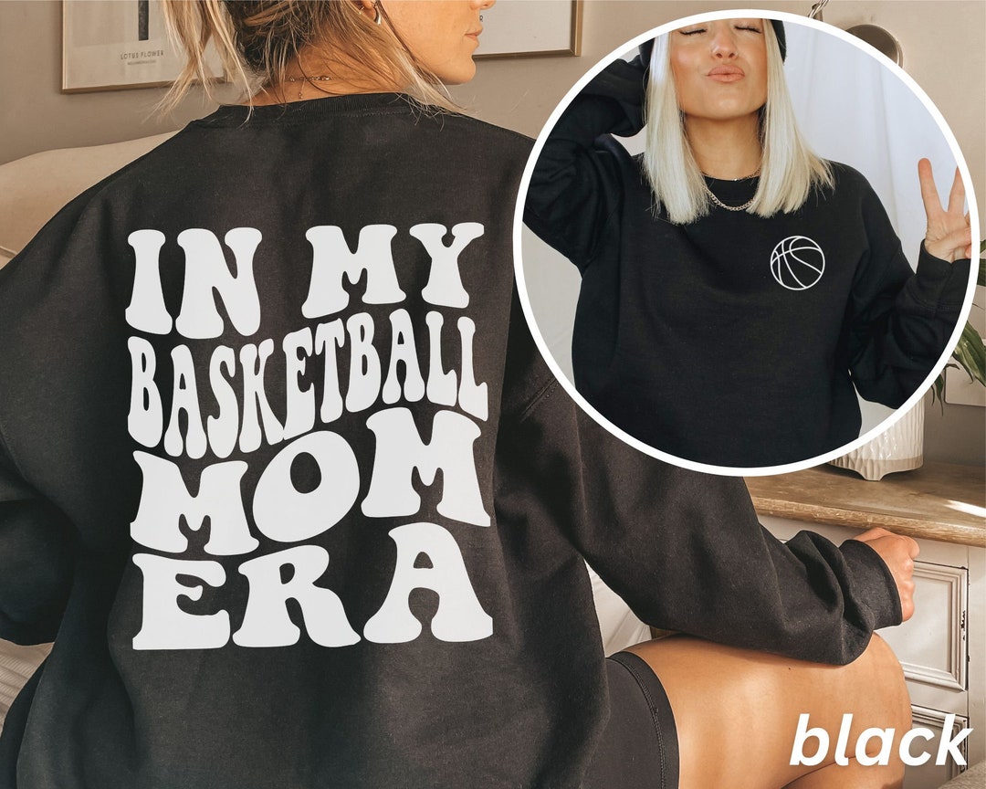 Basketball Mom Sweatshirt, in My Basketball Mom Era, Retro Basketball ...