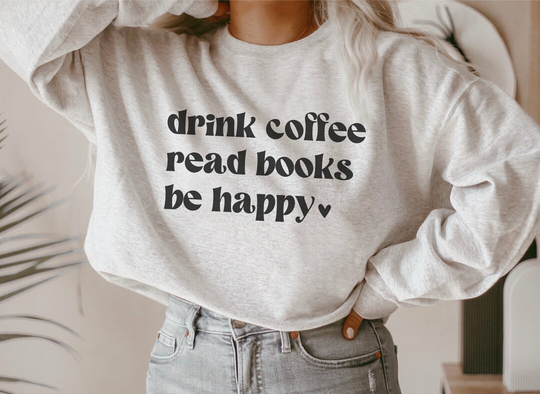 Reading Sweatshirt, Book Shirt, Book Lover Gift, Coffee and Reading ...