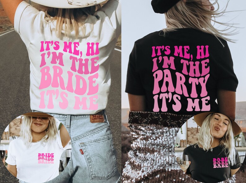 Funny Bachelorette Shirts, Its Me Hi Im the Bride Its Me, Funny ...