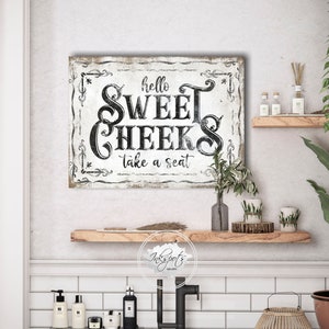 Hello Sweet Cheeks Bathroom Sign Modern Farmhouse Bath Decor Take A ...
