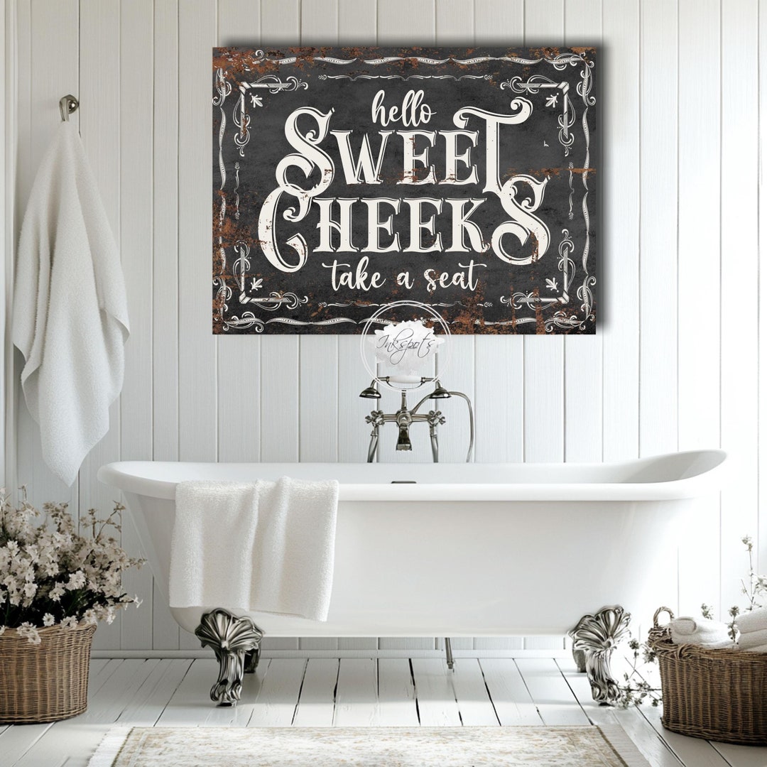 Hello Sweet Cheeks Bathroom Sign Modern Farmhouse Bath Decor Take A ...