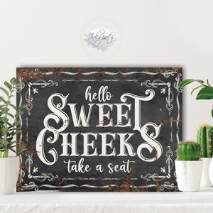 Hello Sweet Cheeks Bathroom Sign Modern Farmhouse Bath Decor Take A ...