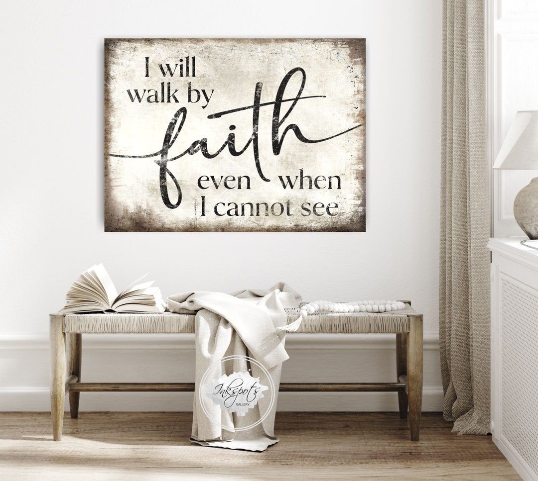 I Will Walk by Faith Scripture Sign Modern Farmhouse Bible Verse Wall ...