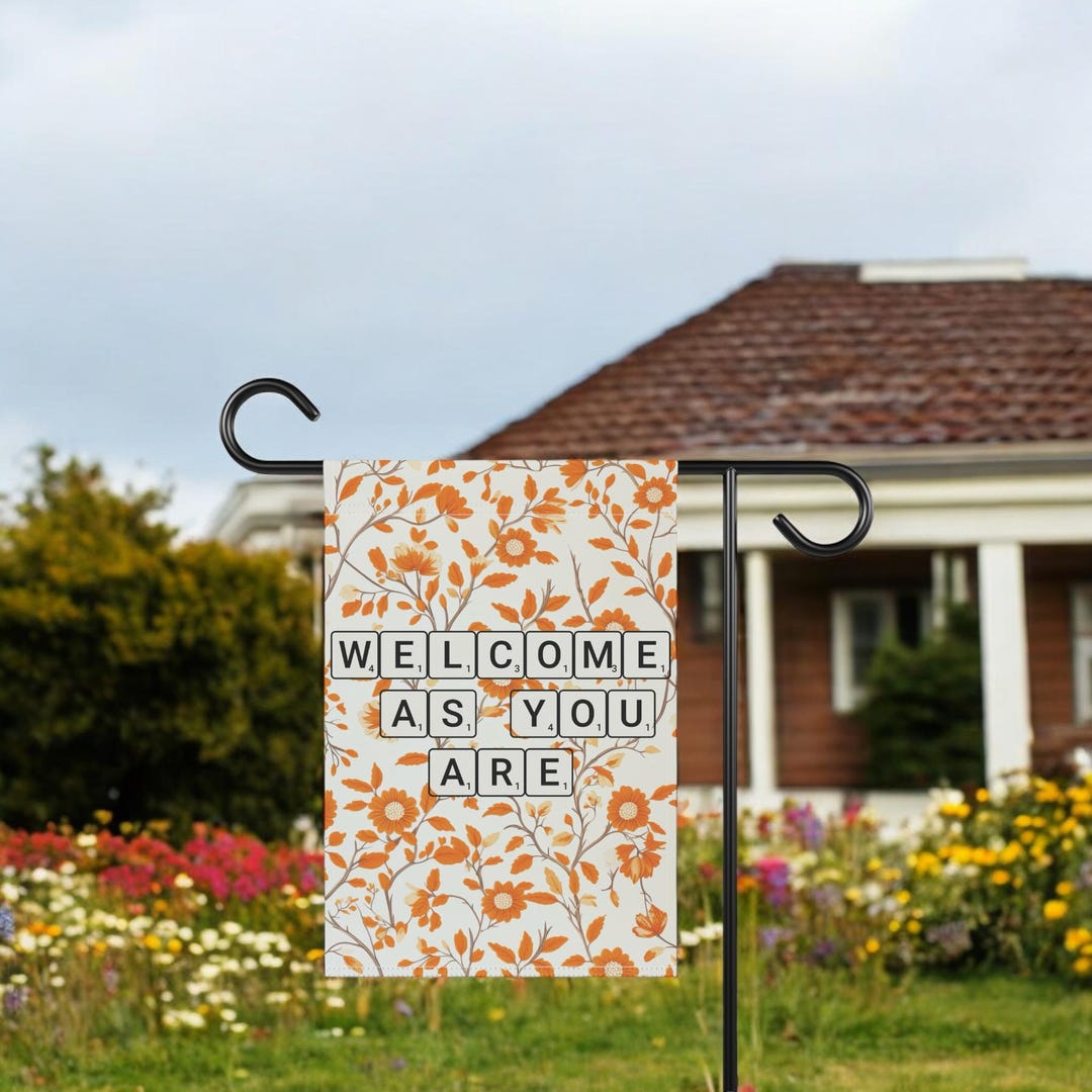Welcome as You Are Cottagecore Garden Flag | Scrabble-inspired Floral ...