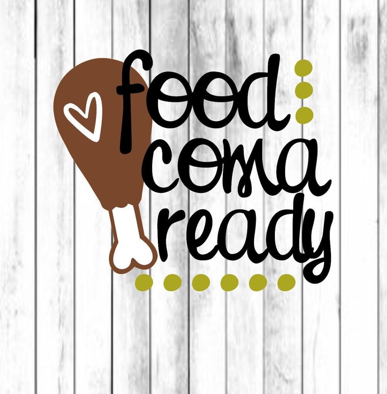Food coma ready svg fall svg thanksgiving svg football svg | Etsy