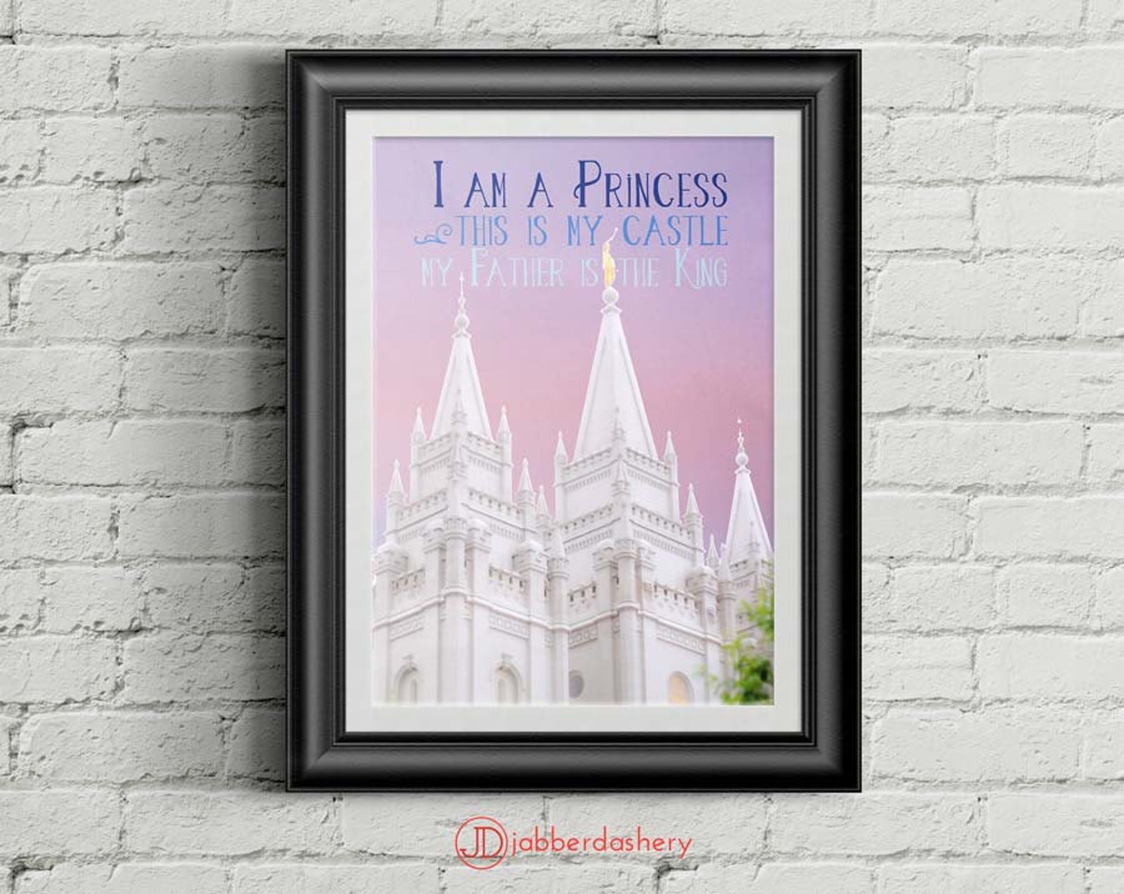 LDS "i Am A Princess" Salt Lake City Temple 8x10 Quote Printable ...