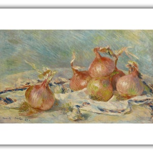Pierre-auguste Renoir : Onions (1881) - Giclee Fine Art Print - Etsy