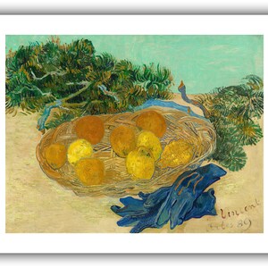 Vincent Van Gogh : Still Life of Oranges and Lemons With Blue Gloves ...