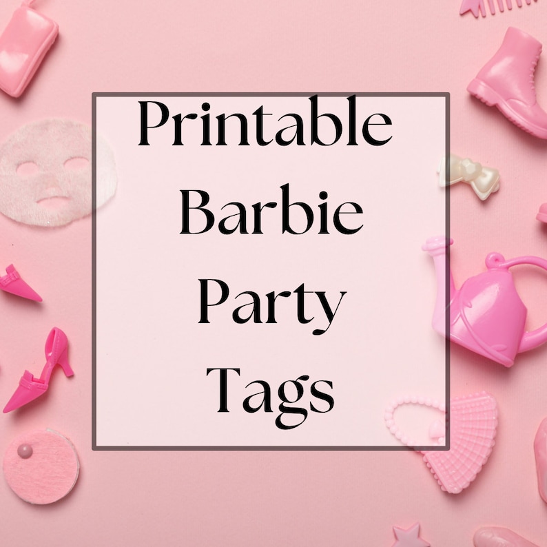 Printable Barbie Party Favor Tags Barbie Thank You Party Tags - Etsy