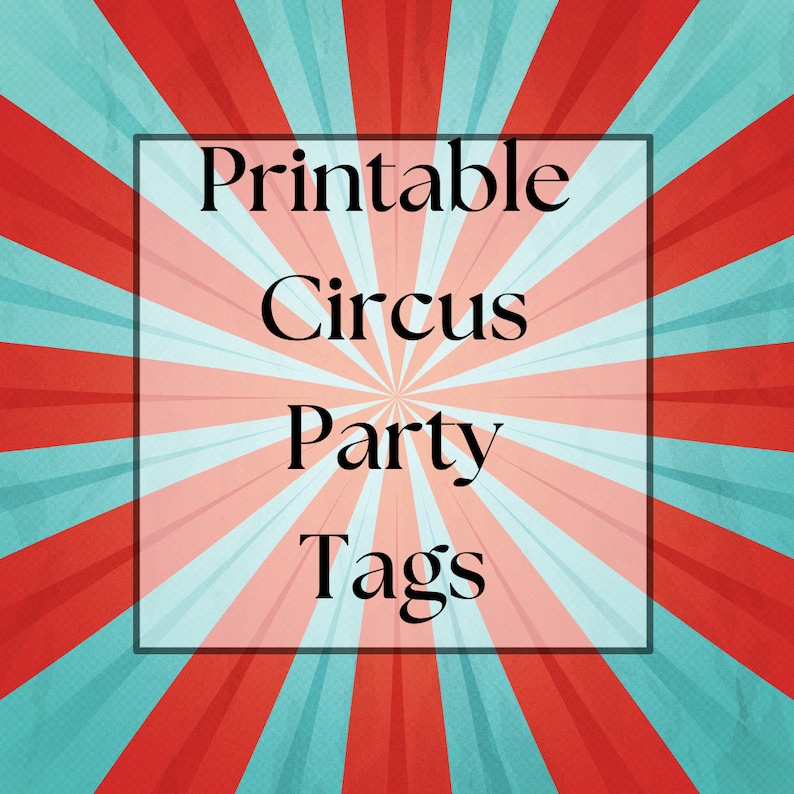 Printable Circus Themed Party Favor Tags Circus Thank You Tags ...