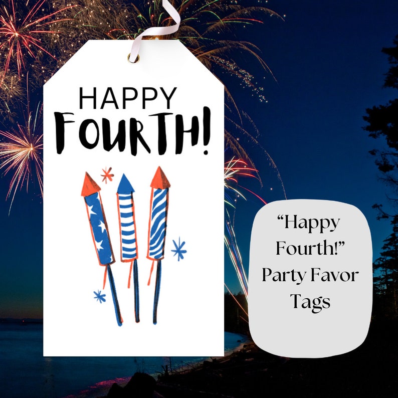 Printable Fourth of July Party Favor Tags - Happy Fourth! - Etsy