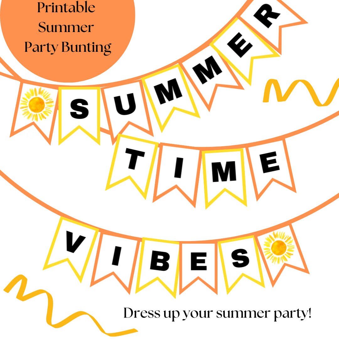 Printable Summer Time Vibes Party Bunting - Instant Download - Etsy