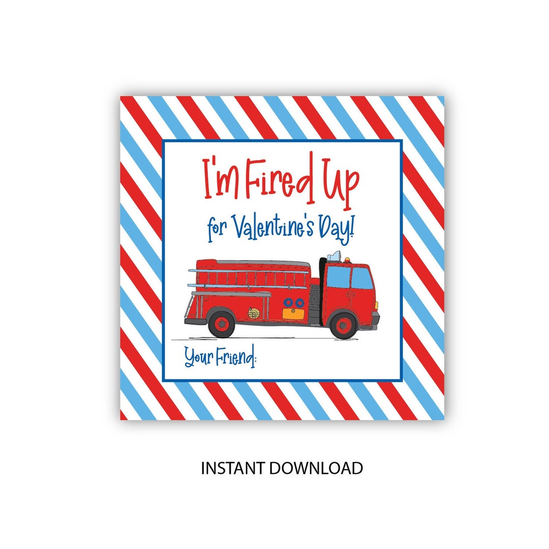 Firetruck Valentine Tag Printable | I'm Fired up Valentine Favor ...