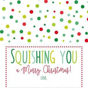 Squishing You A Merry Christmas Topper | Squishy Christmas Printable ...