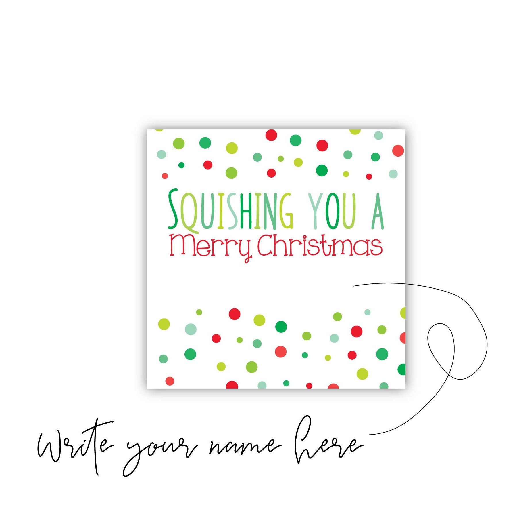 Squishy Printable Gift Tags | Squishing You a Merry Christmas Printable ...