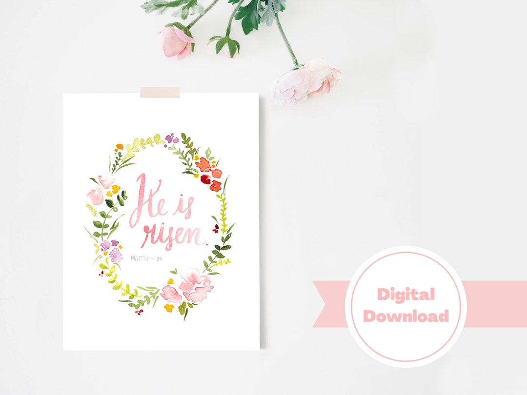 He is Risen Quote Instant Download, Easter Flower Wreath Print, Easter ...