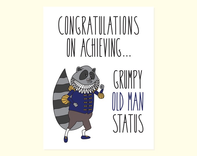 Funny Birthday Card. Cute Birthday Card. Getting Old. Grumpy Old Man ...