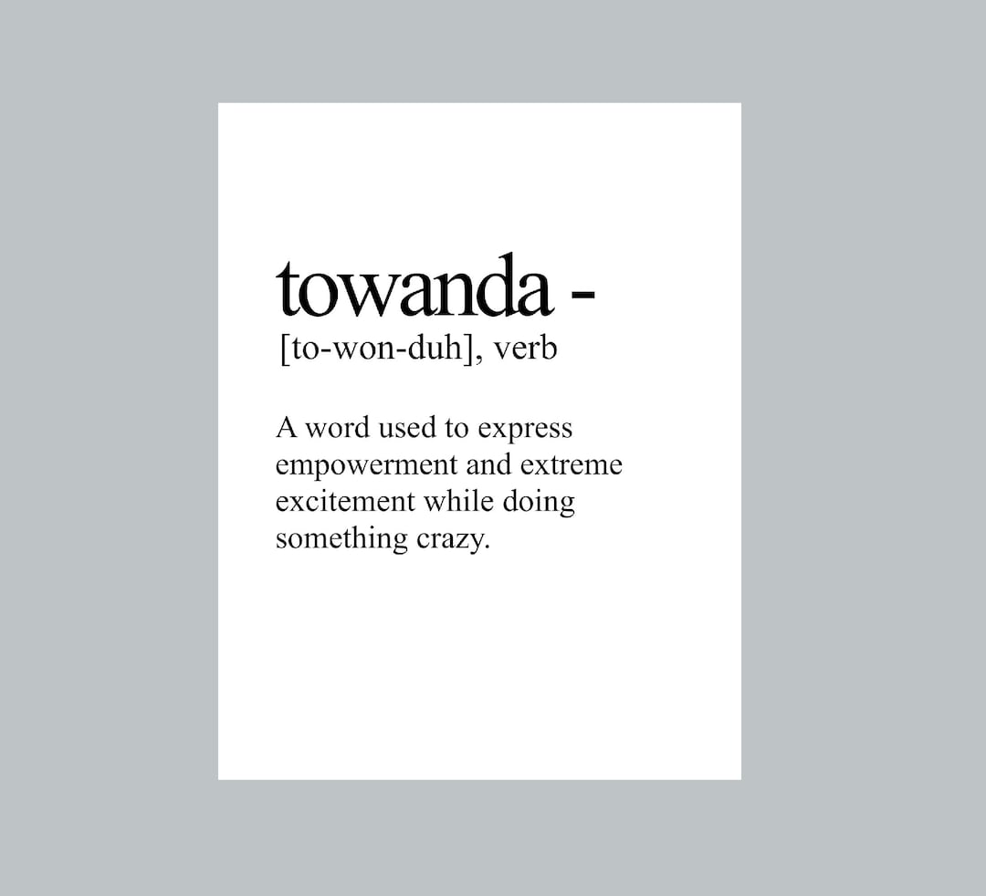 Towanda Definition Print, Movie Quote Print, Humorous Definition Print ...