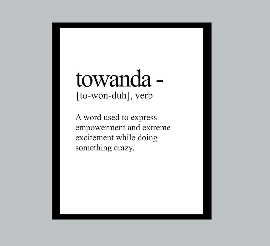 Towanda Definition Print, Movie Quote Print, Humorous Definition Print ...
