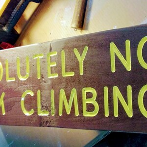 Absolutely No Rock Climbing Sign - Etsy