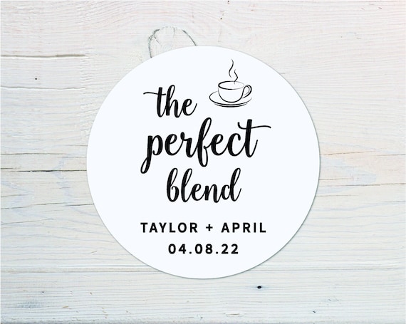 The Perfect Blend Stickers for Coffee Wedding Favors 2.5 Inch - Etsy