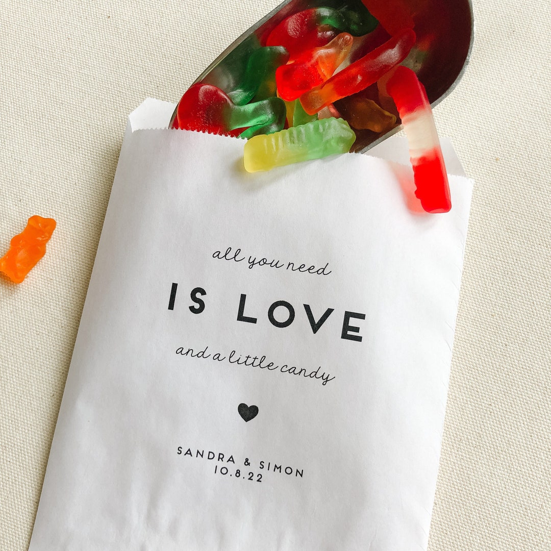 25 Personalized Candy Bags - All You Need is Love and a Little Candy ...