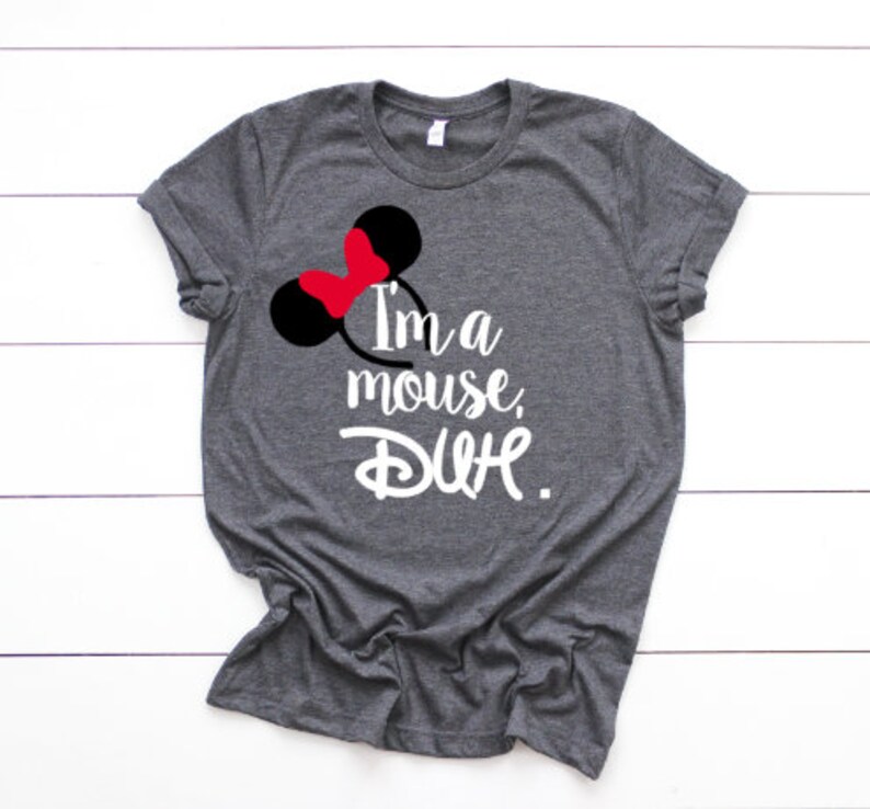 Disney Mean Girls Shirt, I'm a Mouse, Duh Shirt, Disney World Shirt ...
