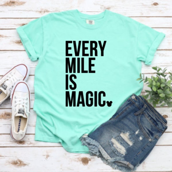 Every Mile is Magic Tshirt - Etsy