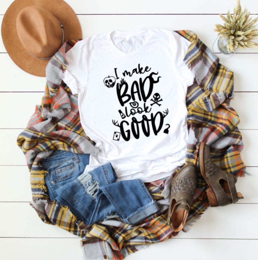 I Make Bad Look Good Shirt, Villains Shirt, Disney Shirt, Disney ...