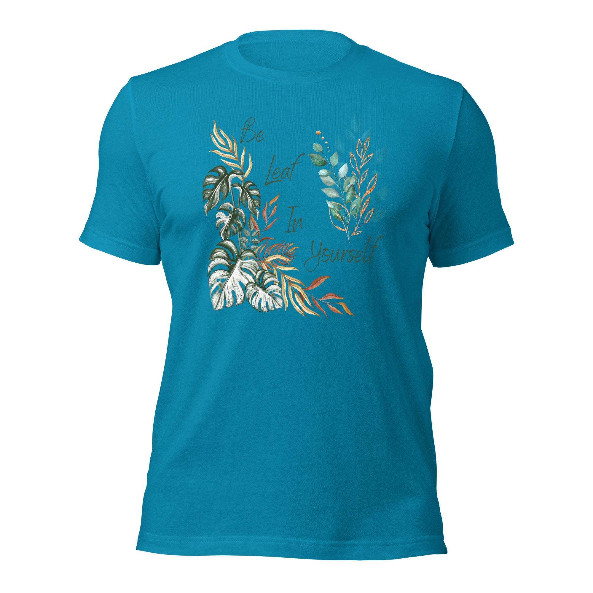 Turn Over a New Leaf With Our BE LEAF in YOURSELF Womens T-shirt Comfy ...