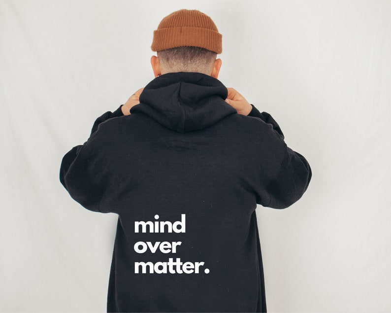 Mind Over Matter Hoodie Mental Health Hoodie Emotional Support Hoodie ...