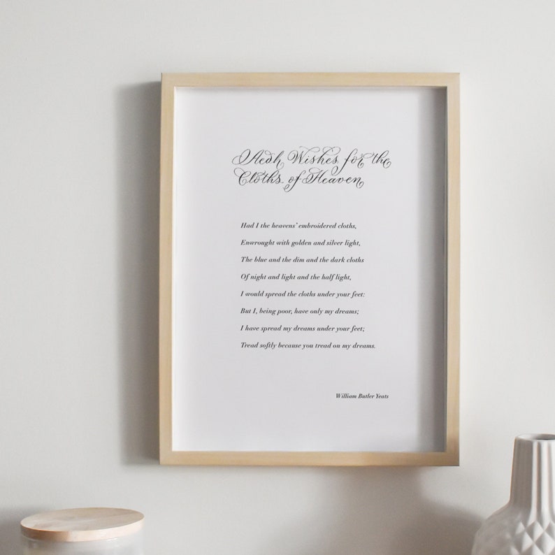 Aedh Wishes for the Cloths of Heaven Poem Print With Calligraphy Detail ...