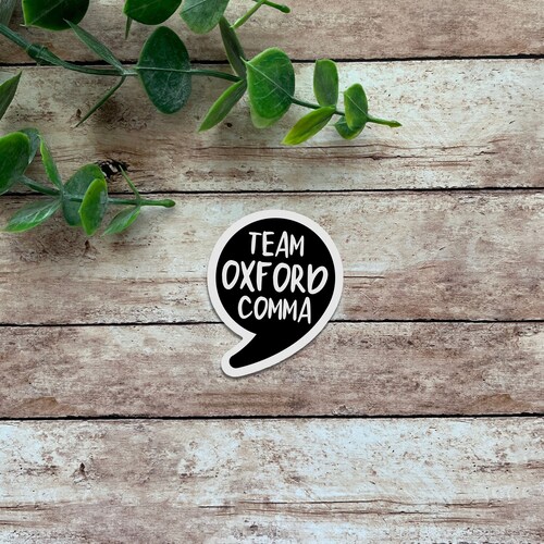 Funny Grammar Sticker Team Oxford Comma Grammar Police Writer - Etsy