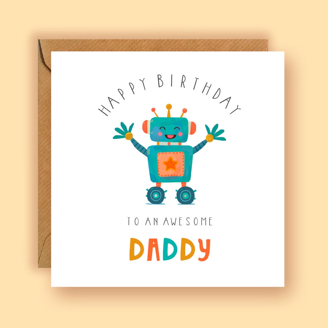 Daddy Robot Birthday Card, Daddy Card, Dad Birthday Card, Card for Dad ...